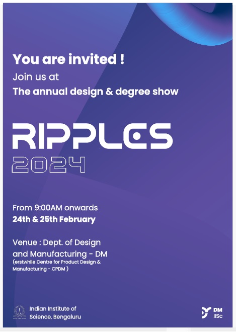 Ripples 2024 – Annual Design&Degree Show – Design & Manufacturing